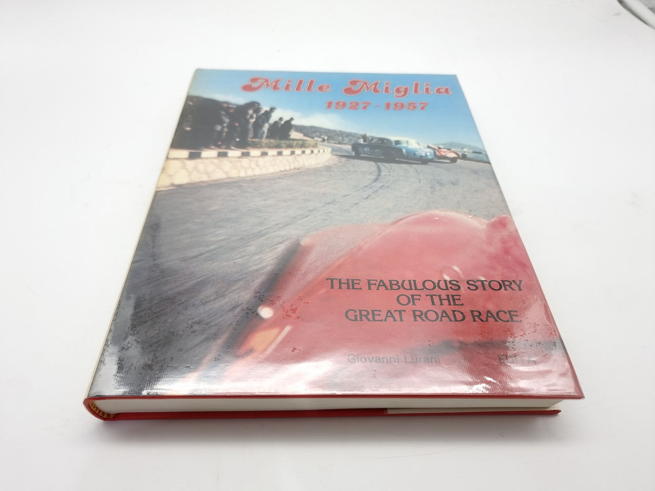 Mille Miglia 1927 - 1957 The Fabulous Story Of The Great Road Race (Gi